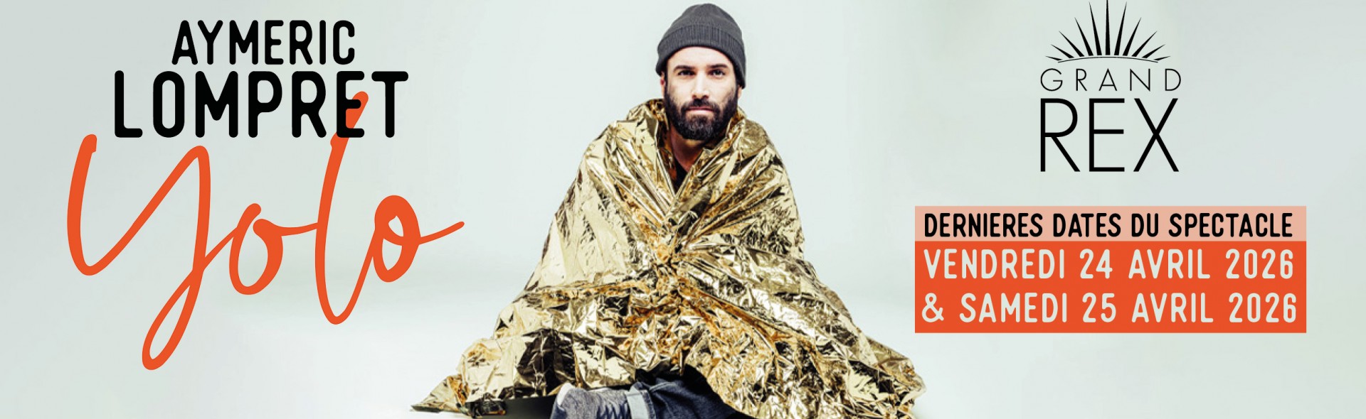 AYMERIC LOMPRET “YOLO” - Spectacles & Concerts - Le Grand Rex