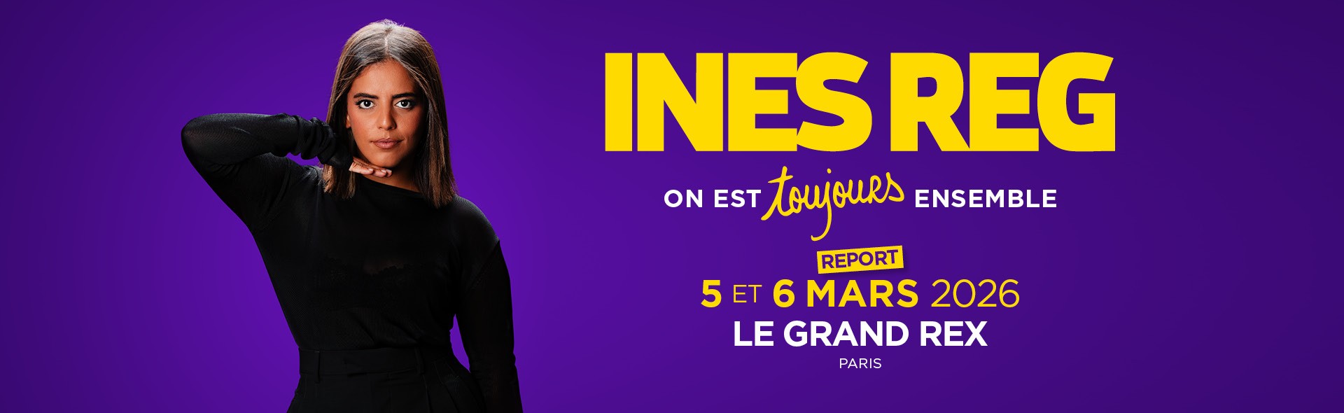 INES REG - Spectacles & Concerts - Le Grand Rex