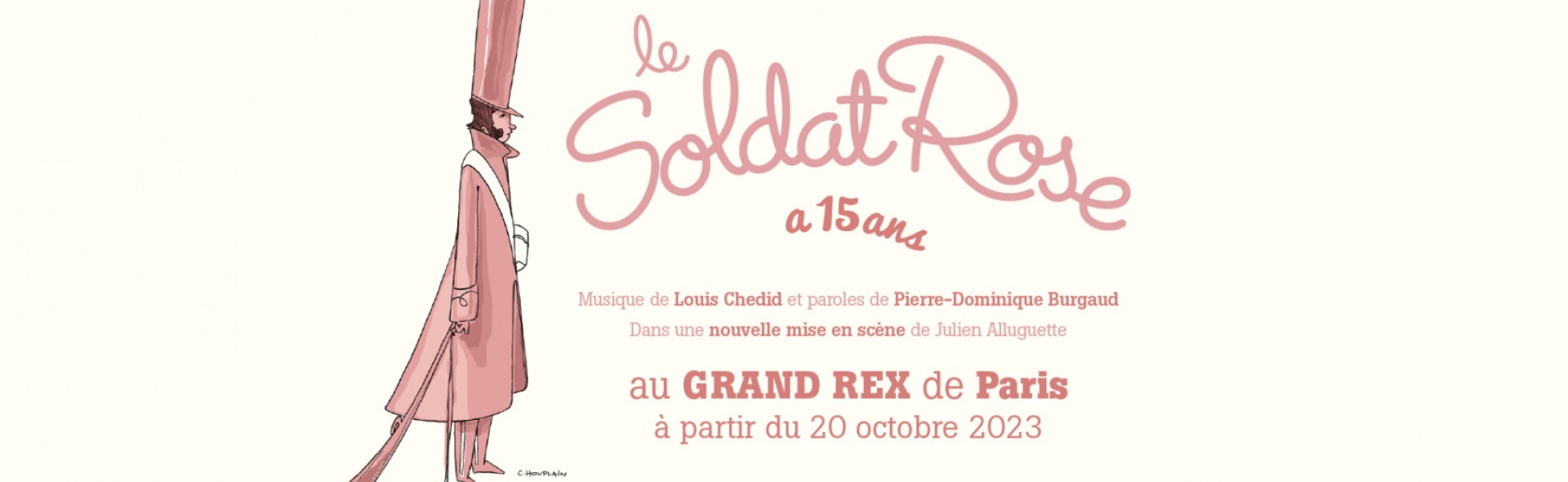 LE SOLDAT ROSE : LES 15 ANS - Spectacles & Concerts - Le Grand Rex